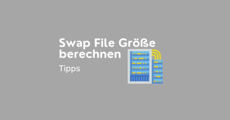 Die Swap File Größe berechnen. Wieviel Swap sollte ich nutzen? • Tipps