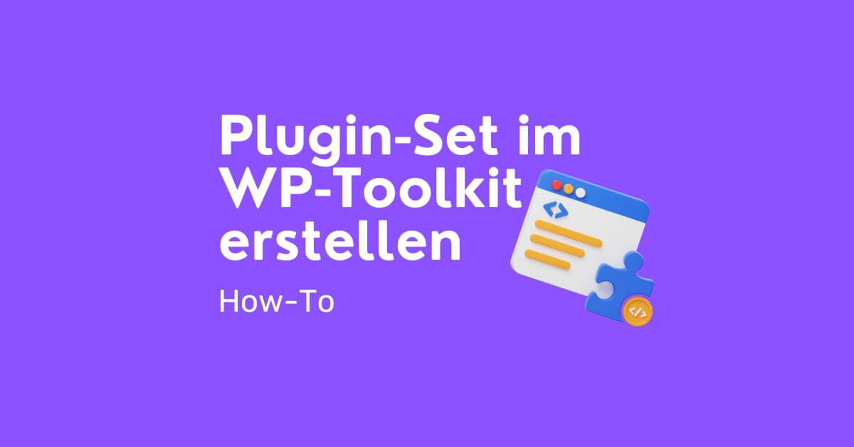 Plugin-Set WP-Toolkit - Einrichtung in Plesk • How-To